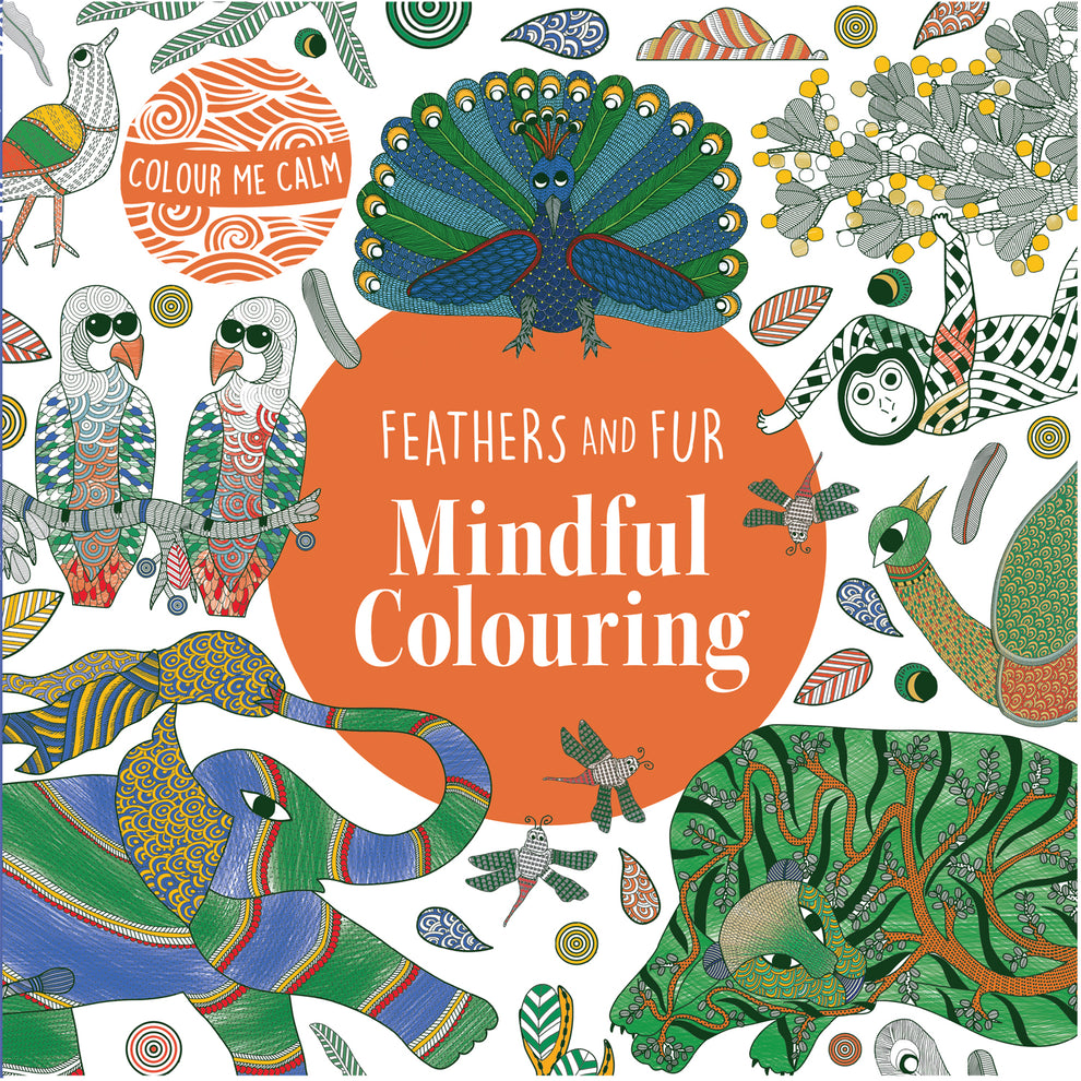 Feathers and Fur Mindful Colouring | Colour me calm | Colouring book ...